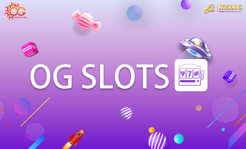 Gaming Platform Introduction - OG - OG Slots - Kzing